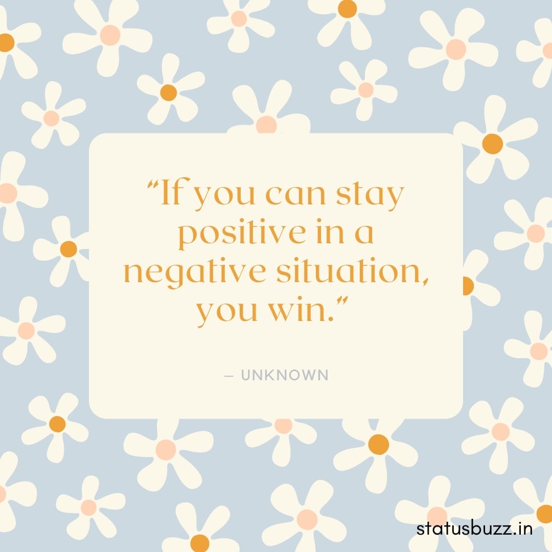 100+ Positive Quotes To Help You Stay Positive | StatusBuzz