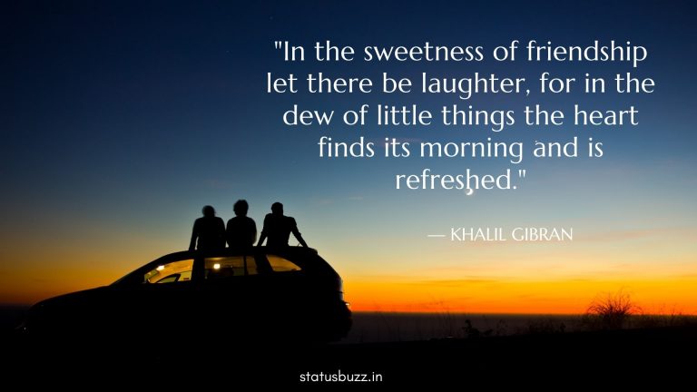 70+ Best Friendship Quotes To Dedicate To Your Friends - StatusBuzz