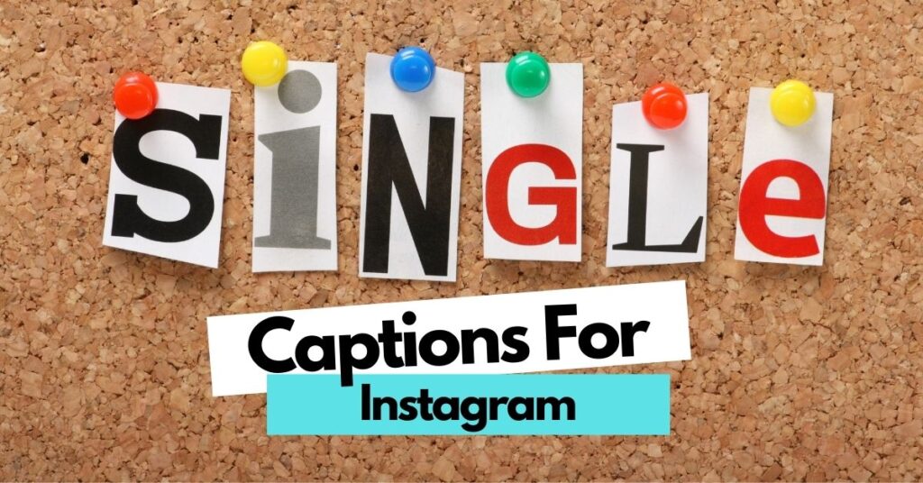 100+ Best Single Captions For Instagram | StatusBuzz