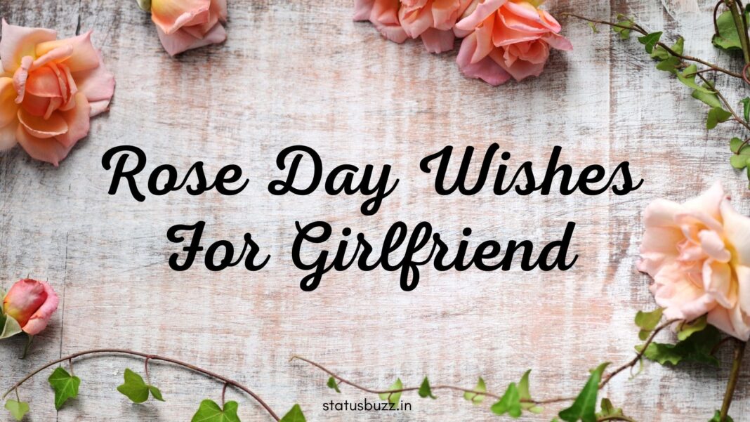100+ Rose Day Wishes, Messages, Status & Greetings | StatusBuzz