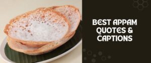 30 Best Appam Quotes | Appam Captions | Updated 2024