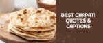 110+ Best Roti Quotes | Chapati Quotes | Updated 2024