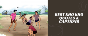 50+ Best Kho Kho Quotes | Kho Kho Captions | Updated 2024
