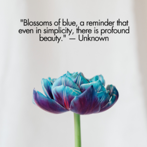 50+ Best Blue Flower Quotes | Blue Flower Captions | Upd 2024