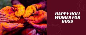 Happy Holi Wishes For Boss | Holi Messages For Boss