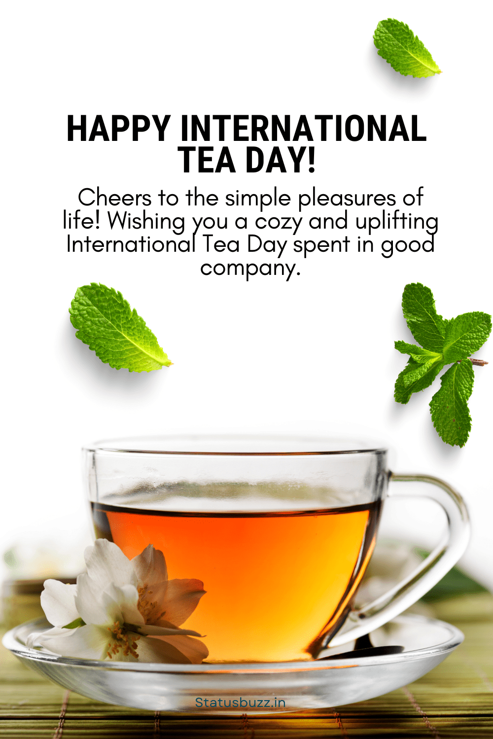 40+ International Tea Day Quotes & Wishes - StatusBuzz