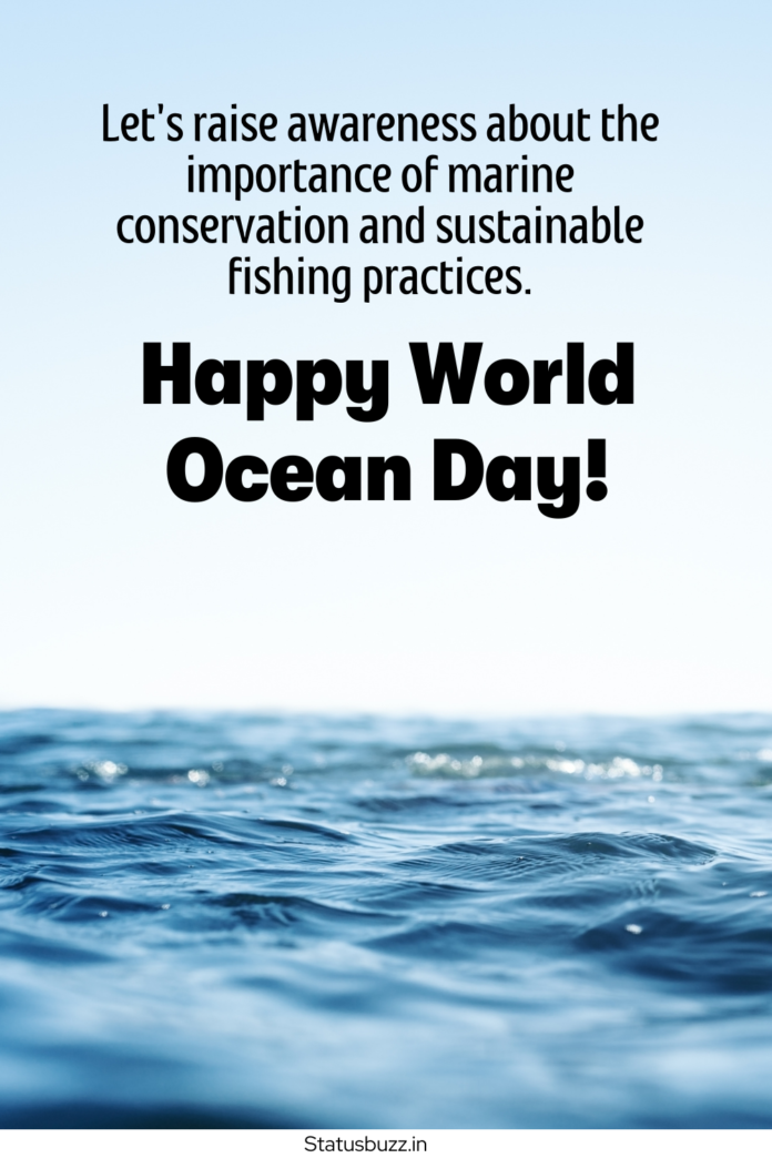 75+ World Ocean Day Quotes, Messages & Slogans - StatusBuzz
