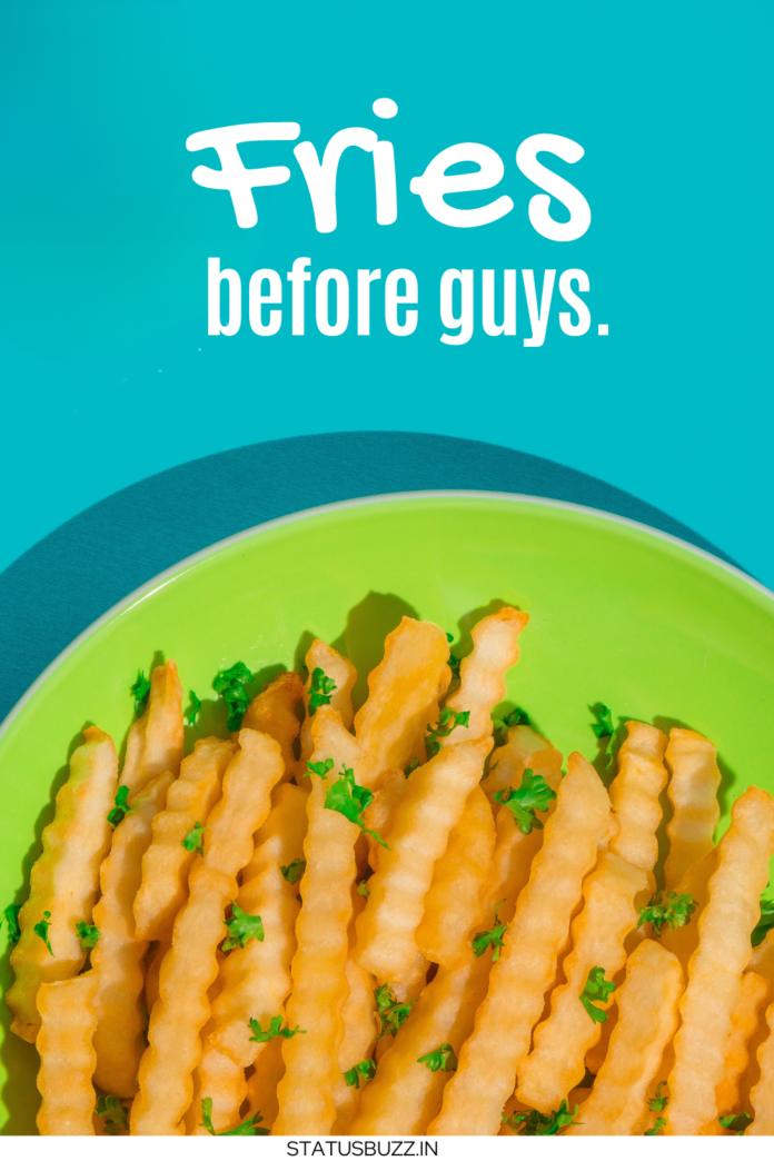 45 National French Fry Day Captions & Quotes - StatusBuzz