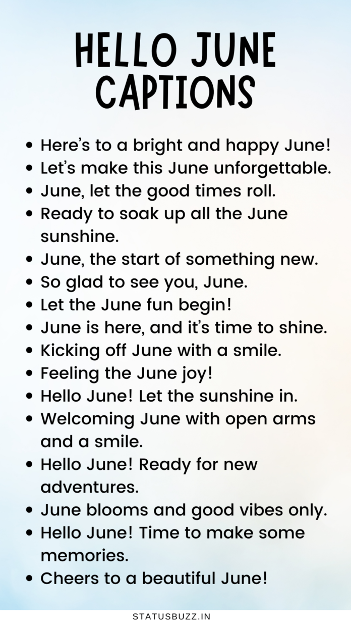 200 Hello June Captions For Instagram - StatusBuzz