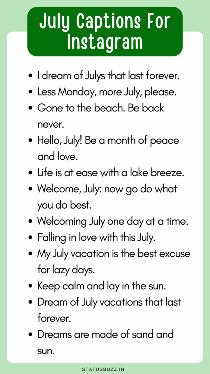 200+ Hello July Captions For Instagram - StatusBuzz