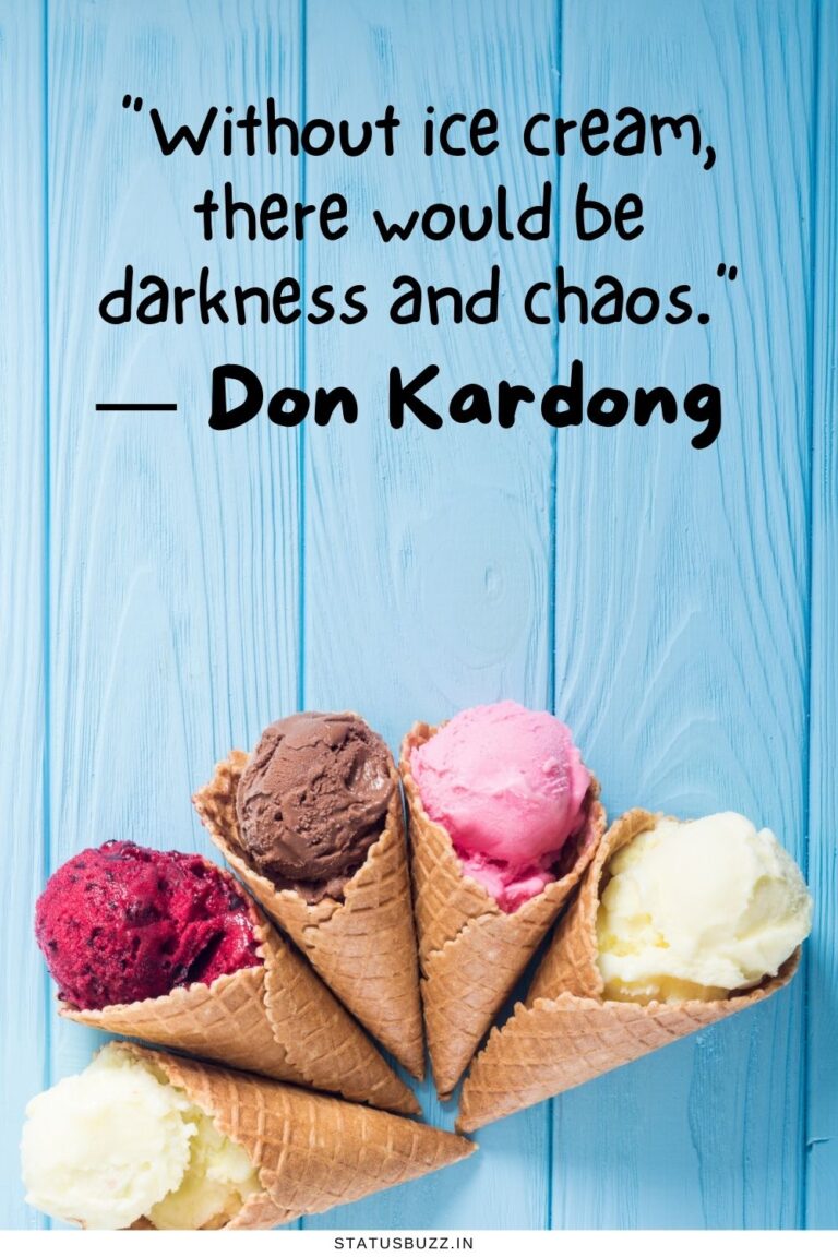 50 Ice Cream Quotes For Instagram - StatusBuzz