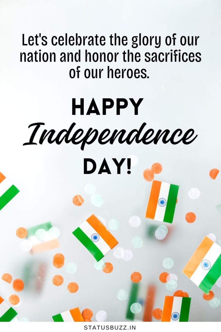 100 Happy Independence Day: Wishes, Messages, Captions & Quotes ...