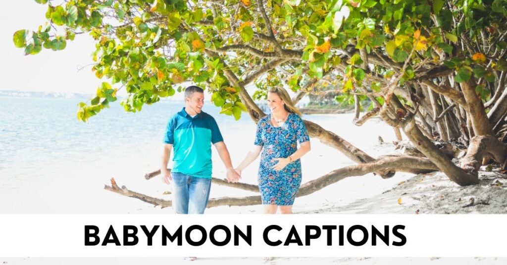 75+ Babymoon Captions & Quotes For Instagram - StatusBuzz