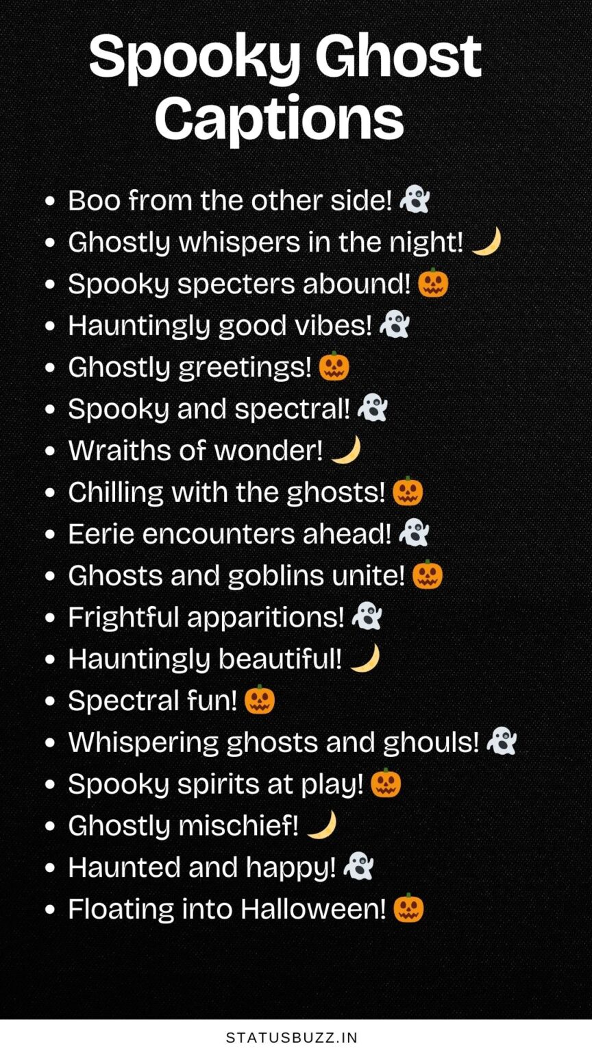 130+ Ghost Captions That Will Haunt Your Feed - StatusBuzz