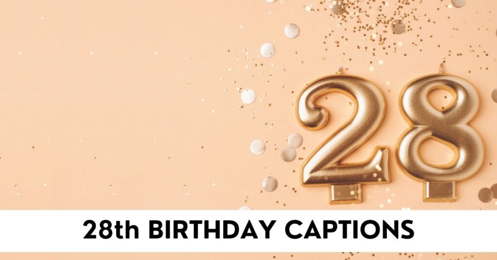 150+ Perfect 28th Birthday Wishes - StatusBuzz