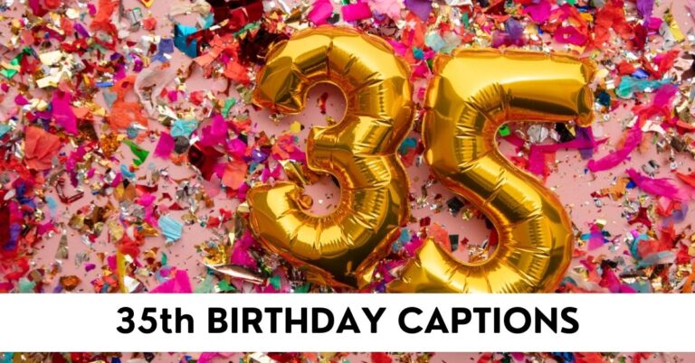 155+ Amazing 35th Birthday Captions For Instagram - StatusBuzz