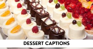 200+ Dessert Captions & Quotes For Instagram - StatusBuzz