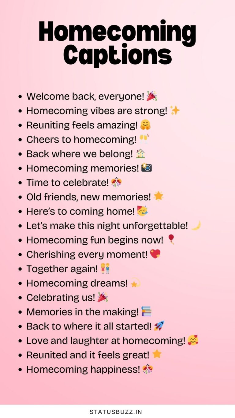 200 Homecoming Captions & Quotes For Instagram - StatusBuzz