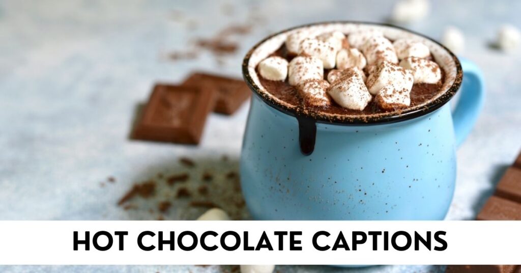 75+ Hot Chocolate Captions & Quotes For Instagram - StatusBuzz