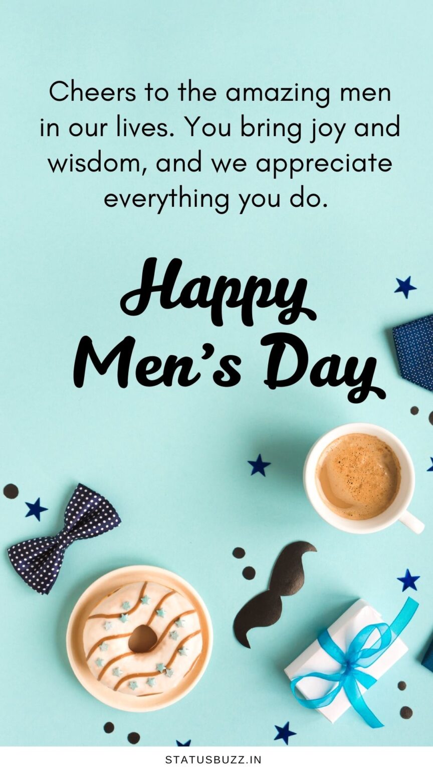 150+ Men’s Day Wishes, Captions & Quotes - StatusBuzz