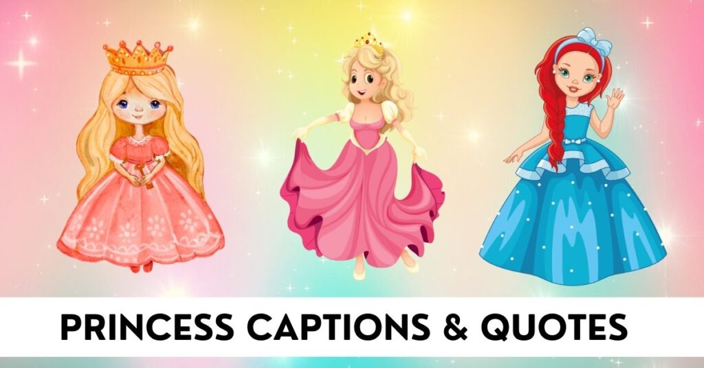 130+ Princess Captions & Quotes For Instagram - StatusBuzz