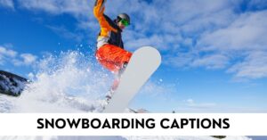 120+ Snowboarding Captions & Quotes For Instagram - StatusBuzz