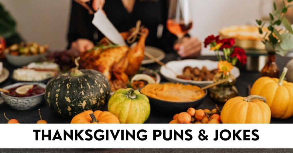 100+ Happy Thanksgiving Puns & Jokes - StatusBuzz