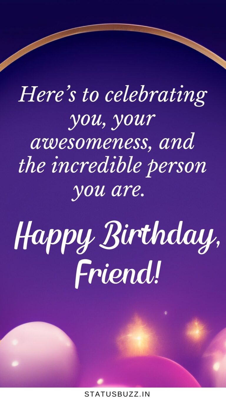 90+ Happy Birthday Wishes For Friend - StatusBuzz