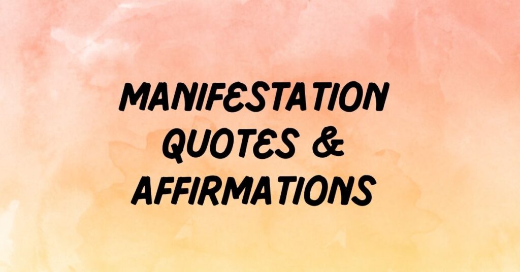 200+ Powerful Manifestation Quotes & Affirmations for Success - StatusBuzz