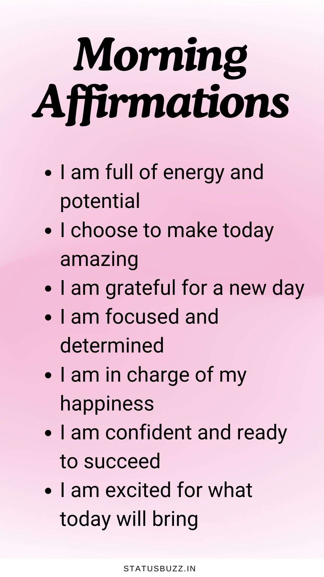 250+ Powerful Morning Affirmations to Start Your Day Right - StatusBuzz