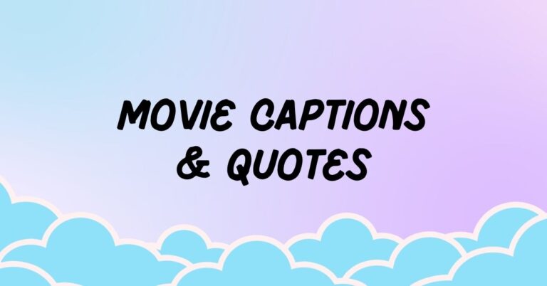 300+ Movie Captions & Quotes For Instagram - StatusBuzz