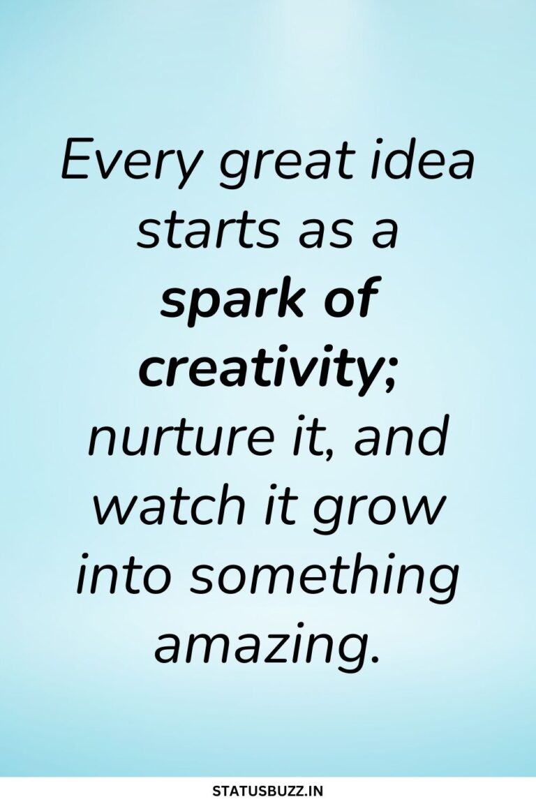 85+ Inspiring Creativity Quotes to Fuel Your Imagination - StatusBuzz