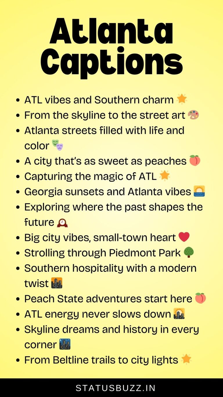 140+ Atlanta Captions & Quotes For Instagram - StatusBuzz