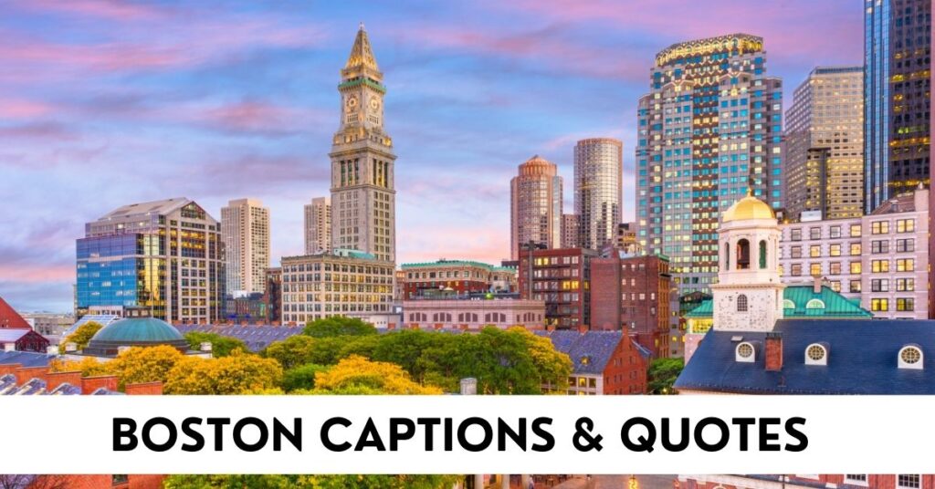 120+ Boston Captions & Quotes For Instagram - StatusBuzz