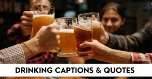 180+ Drinking Captions & Quotes For Instagram - StatusBuzz