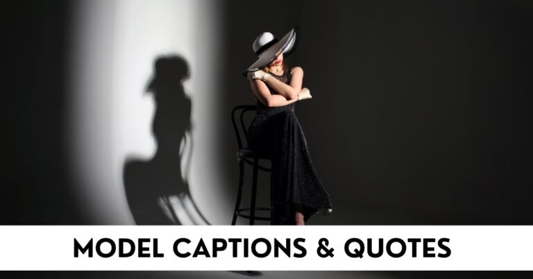 150+ Model Captions & Quotes For Instagram - StatusBuzz