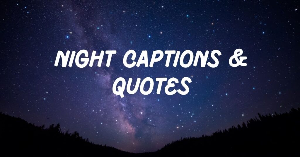 200+ Night Captions & Quotes For Instagram - StatusBuzz