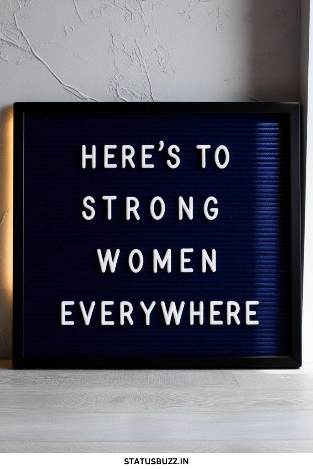 120+ Inspiring Women’s Day Letter Board Quotes - StatusBuzz