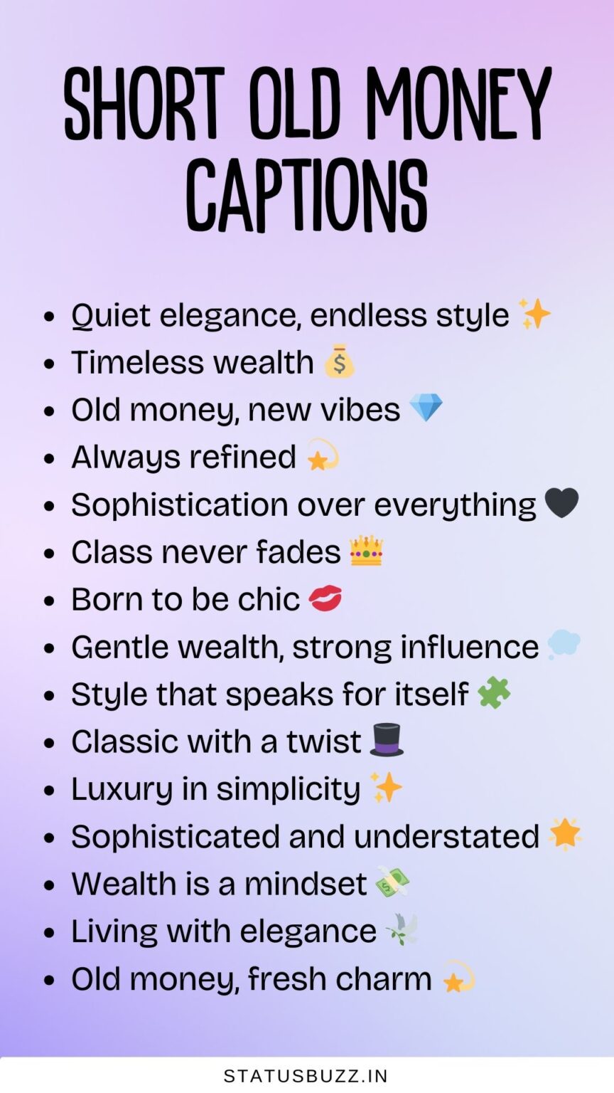 140+ Old Money Captions & Quotes For Instagram - StatusBuzz