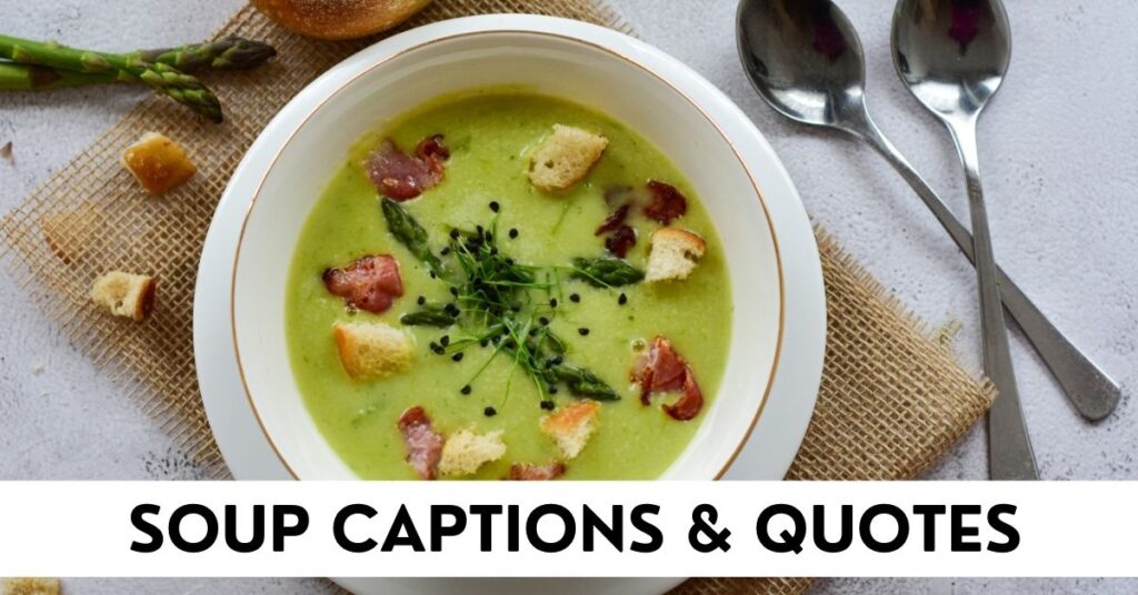 100+ Soup Captions & Quotes For Instagram - StatusBuzz