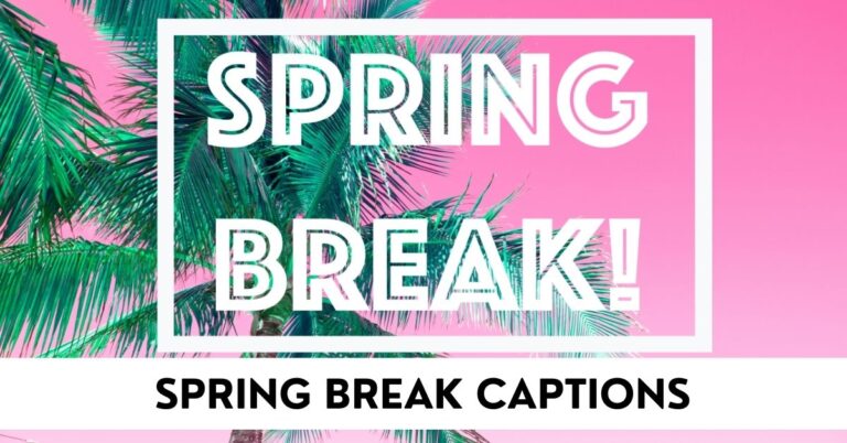 180+ Spring Break Captions & Quotes For Instagram - StatusBuzz