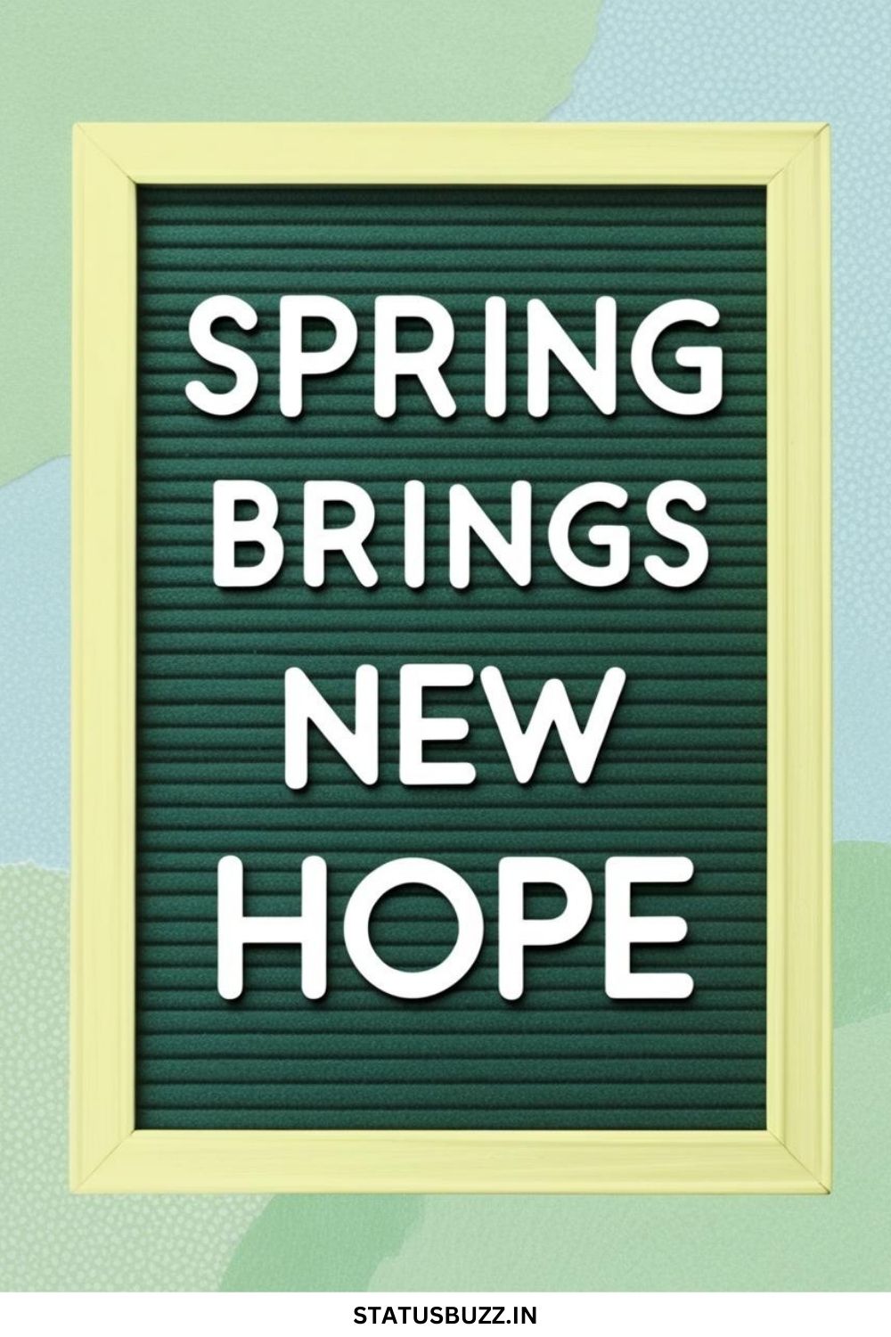 200+ Spring Letter Board Quotes to Celebrate the Season - StatusBuzz