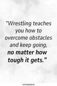 90+ Wrestling Quotes & Captions For Instagram - StatusBuzz