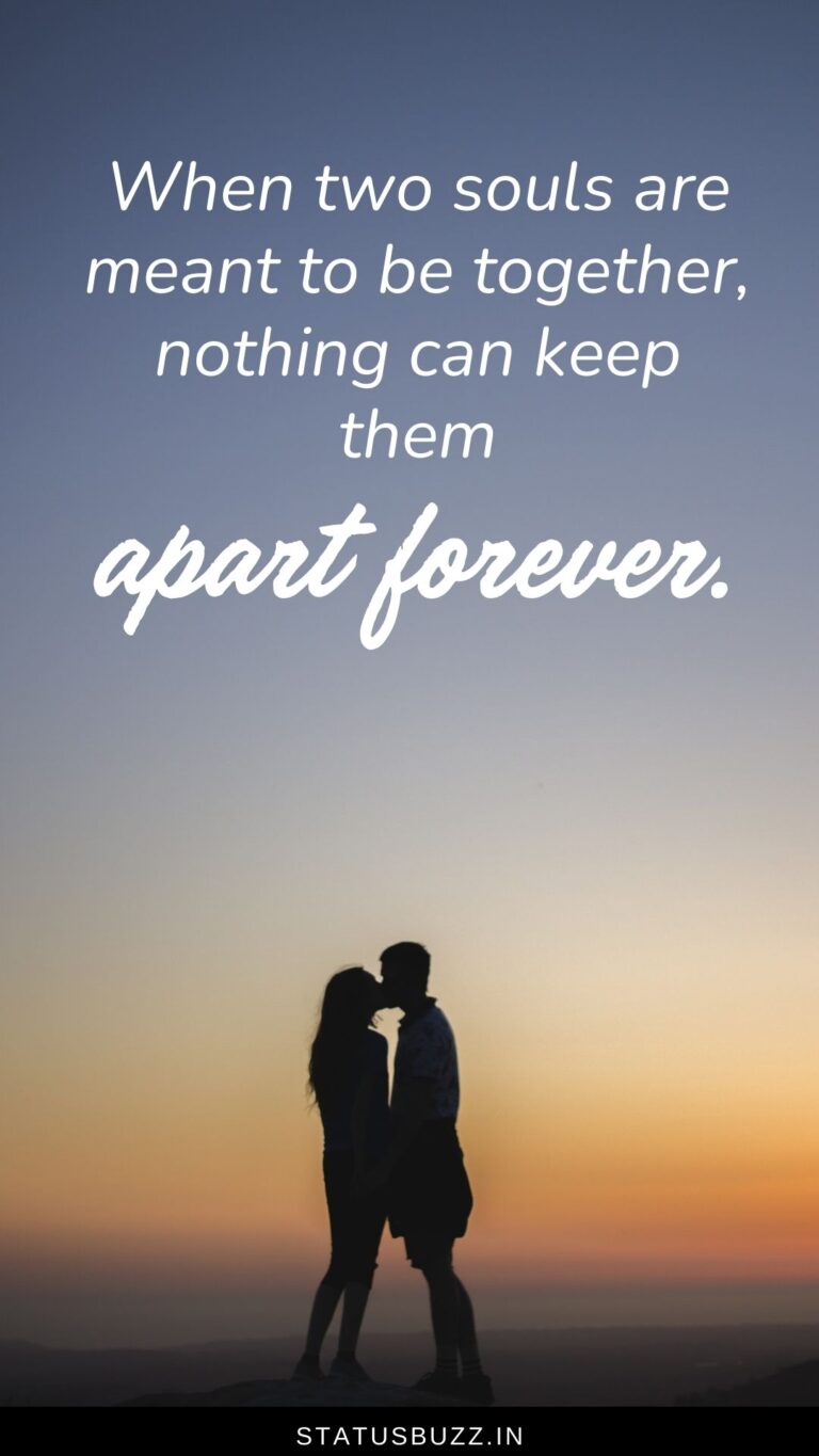 70 Best Meant to Be Quotes & Sayings - StatusBuzz