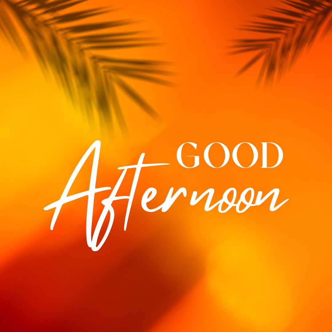 110+ Beautiful Afternoon Quotes to Refresh Your Spirit - StatusBuzz
