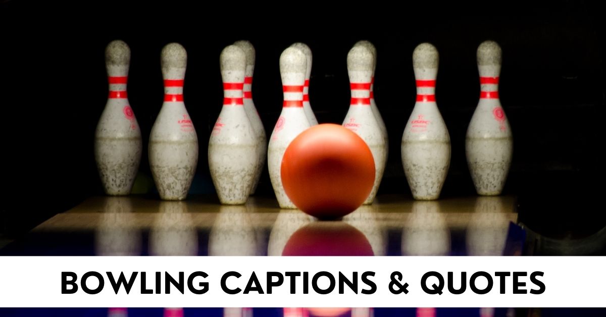 100+ Bowling Captions & Quotes For Instagram - StatusBuzz