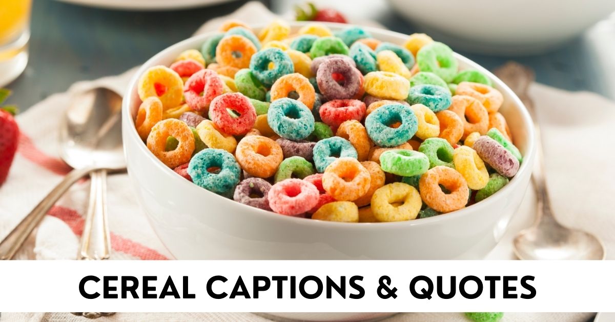 100+ Cereal Captions & Quotes For Instagram - StatusBuzz