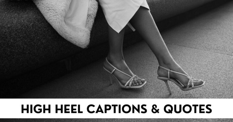 120+ High Heel Captions & Quotes For Instagram - StatusBuzz