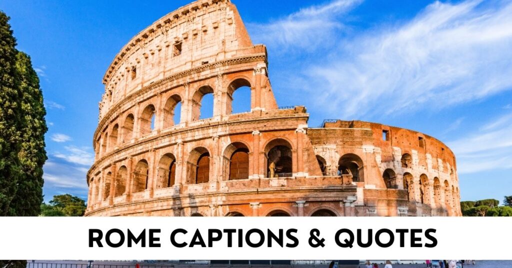140+ Rome Captions & Quotes For Instagram - StatusBuzz