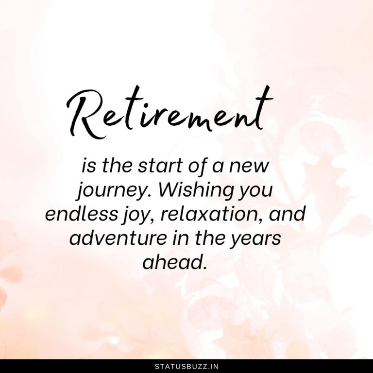 120+ Heartfelt Retirement Wishes to Celebrate a New Journey - StatusBuzz